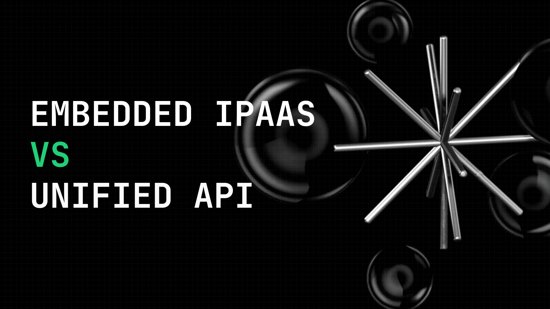 Embedded iPaaS vs Unified API: Which is Right for my Business?